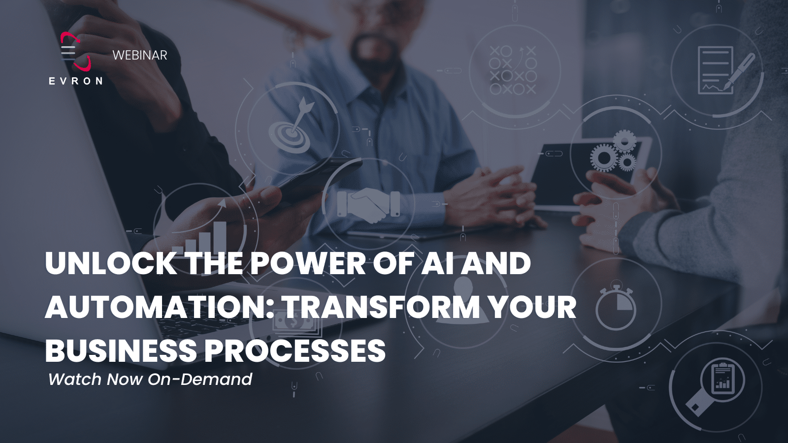 On-Demand: Unlock the Power of AI and Automation